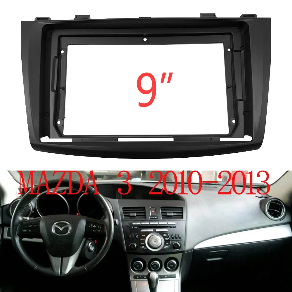 9 Inch Fascias For Mazda 3 2009-2013 Car Radio Android Stereo Mp5 Player Gps Casing Frame Trim ...