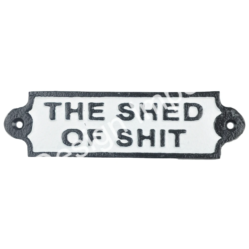 The Shed Of Shit Cast Iron Cast Wall Sign For interior Decoration ...
