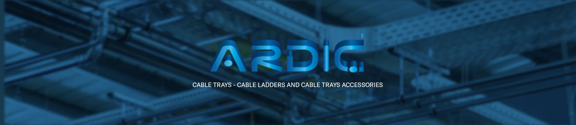 Main categories: cable trays,trunking,cable ladders,supports,hardwares