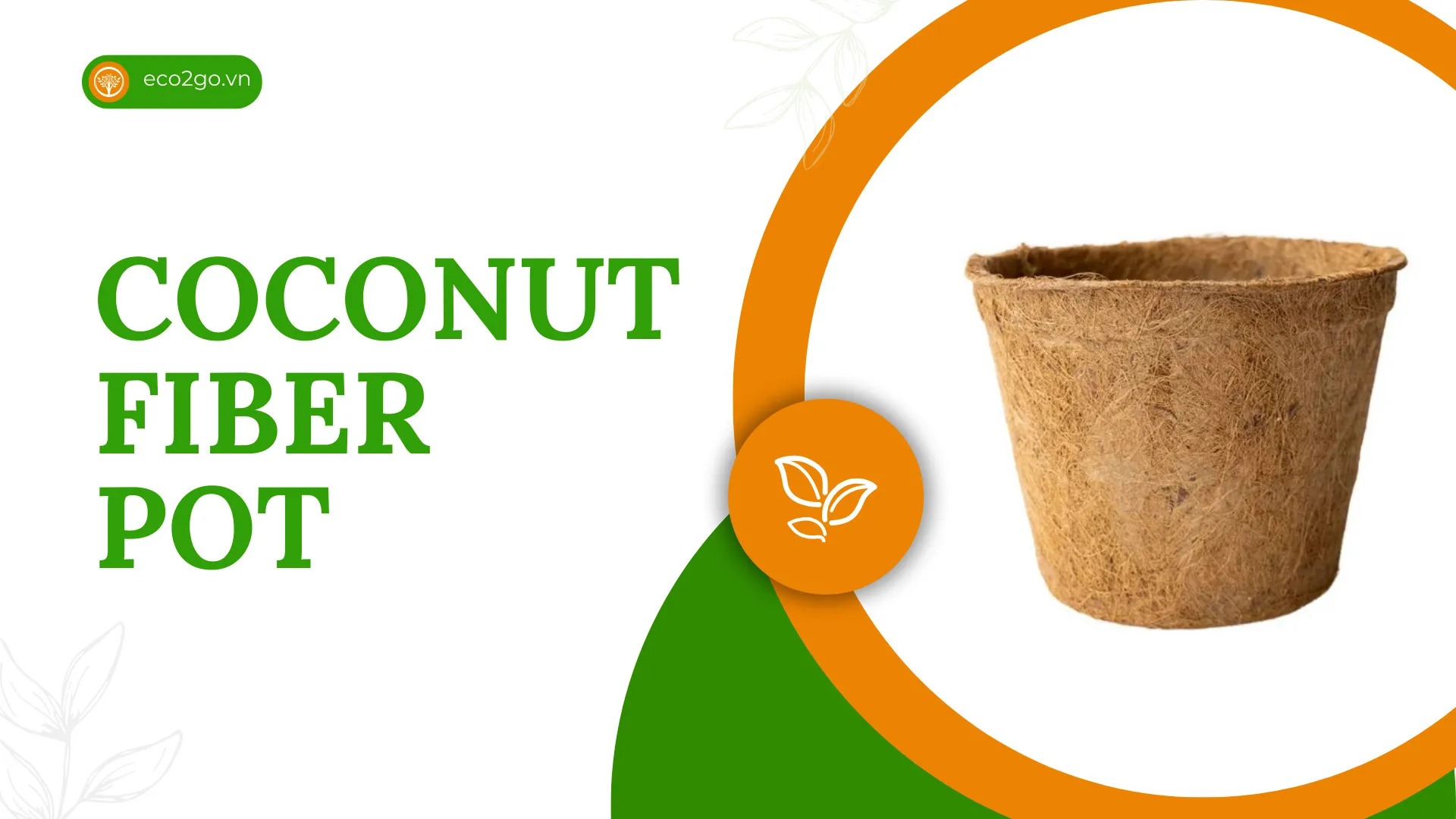 Factory Eco2go Vietnam Hot Sale Eco-friendly Coconut Coir fiber Planter ...
