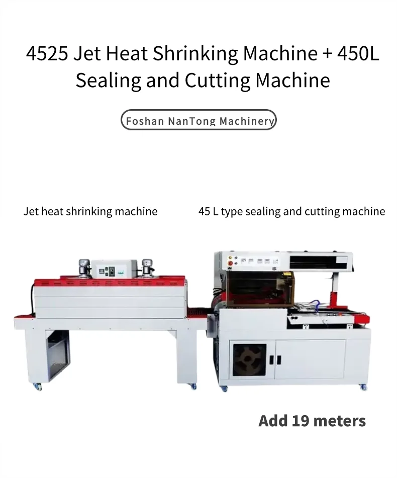 4525 Jet Heat Shrinking Machine + 450L Sealing and Cutting Machine ...