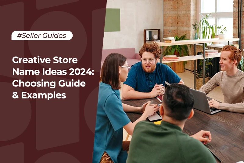 What Are the Best Store Name Ideas for Business in 2024?