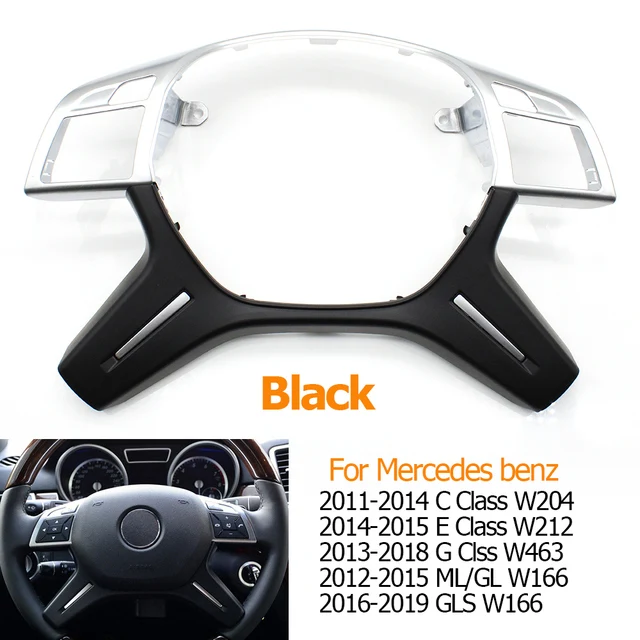 For Mercedes Benz C E M ML GL GLS G Class W204 W212 W166 W463 Car Steering Wheel Cover Panel Trim Replacement 0994640513