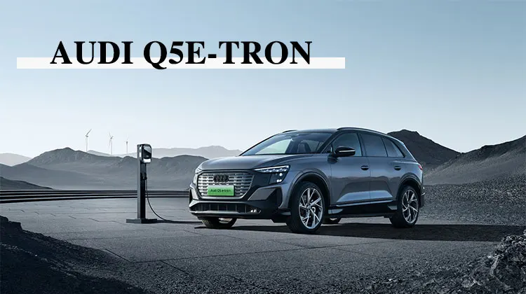 Hot-selling Electric Suv Electric Car In China Audi Q5 E Tron Electric Car 560km - Buy Audi Q5 E ...