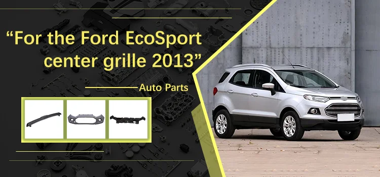 Car Body Kit Front Bumper Lower Radiator Spoiler For Ford Ecosport 2013 ...