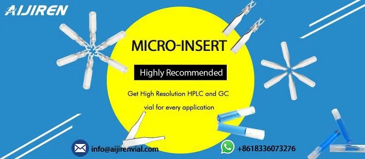 Aijiren Glass Micro-Inserts for 2ml HPLC Vials - 150ul, 250ul