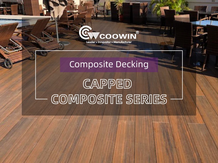 COOWIN WPC Decking - Durable, Eco-Friendly Outdoor Solutions