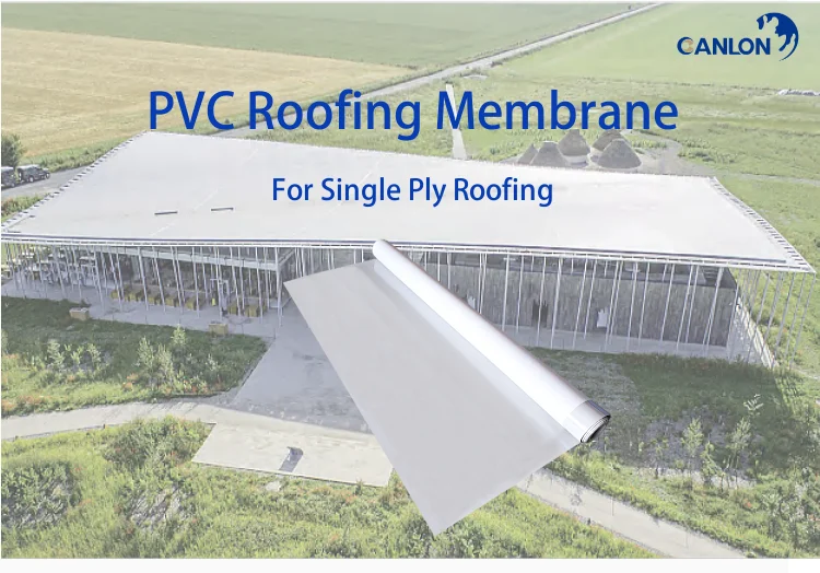CANLON PVC Roofing Membrane - Durable & Waterproof