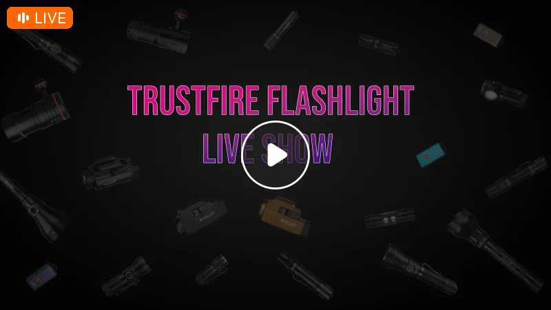TrustFire Flashlights live show Product Show Stream 2023 - Alibaba.com