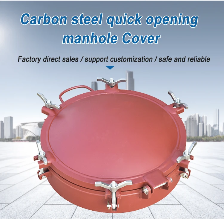 Stainless Steel Manhole - Quick Opening Cover - Carbon Steel Body