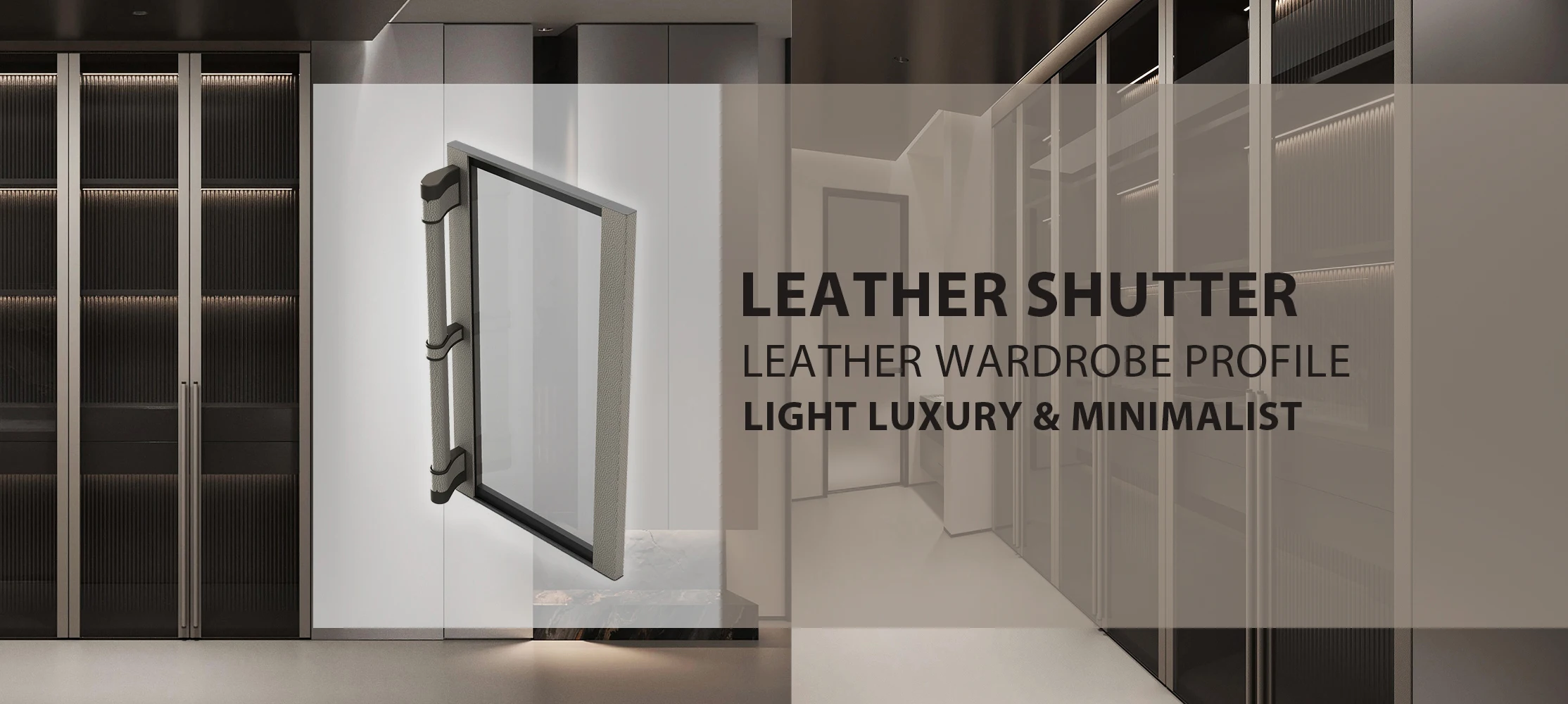 Luxury Bedroom Wardrobe Cabinet Door Profile - Aluminum Leather Shutter