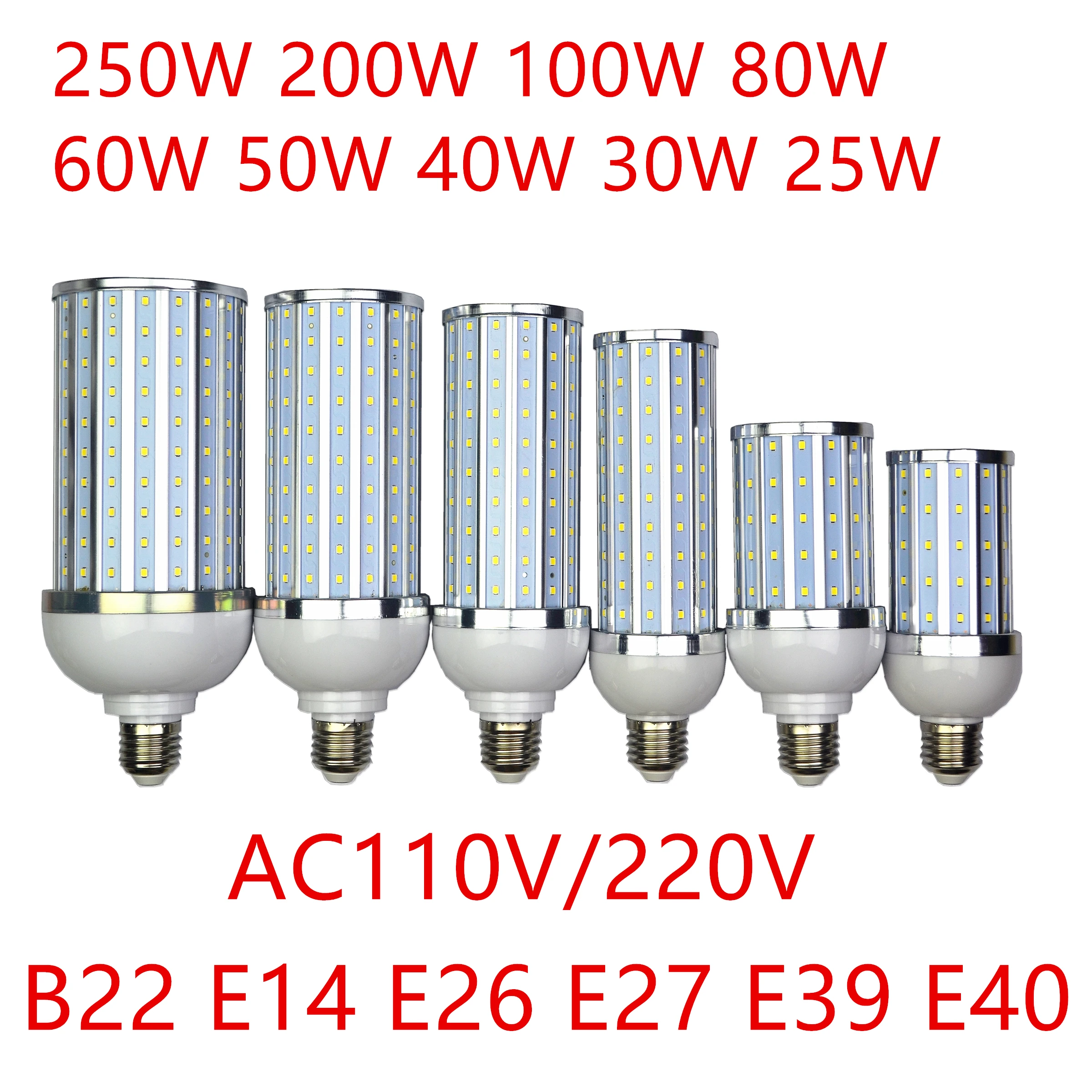250W 200W 100W 80W 60W 50W 40W 30W 25W LED Bulb Aluminum Shell Lamp 220V E26 E27 E39 E40 Corn ...