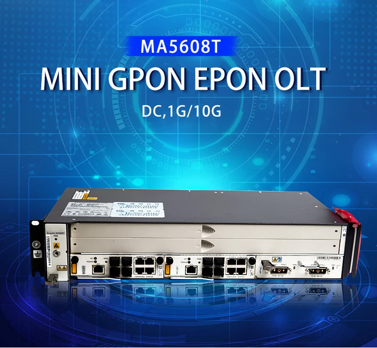 MA5608T GPON OLT - Reliable FTTH Optical Network Solution