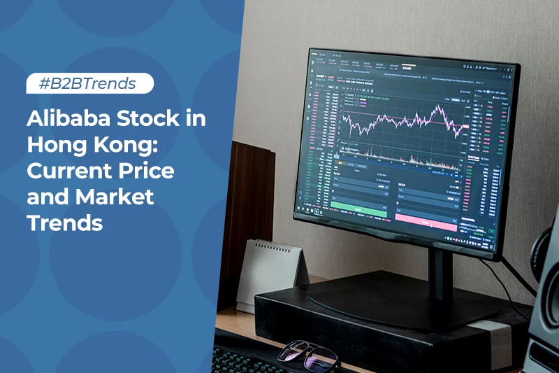 Alibaba Stock in Hong Kong Current Price and Market Trends