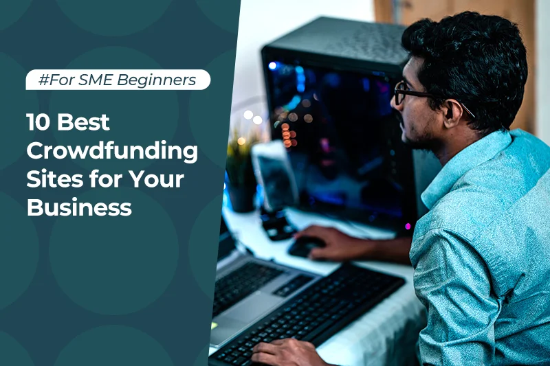 10 Best Crowdfunding Sites for Your Business