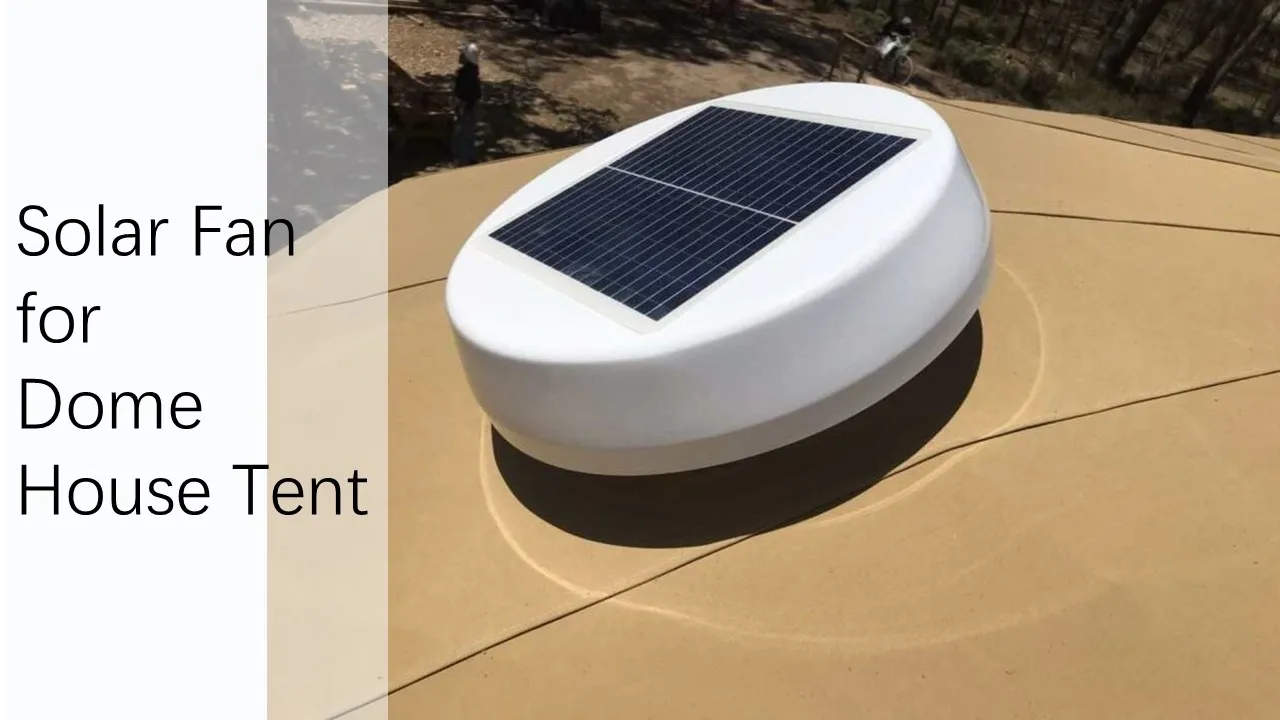 Geodesic Dome Tent Roof Mounted Solar Powered Ventilation Extractor Air ...