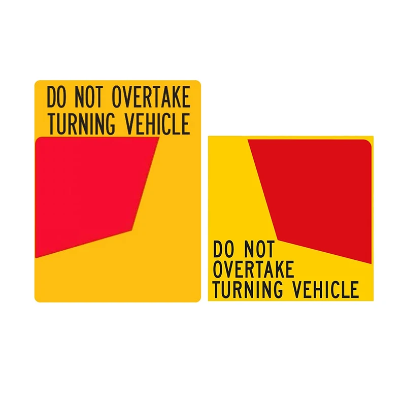 Custom Truck Safety Sign Reflective Do Not Overtake Turning Vehicle ...