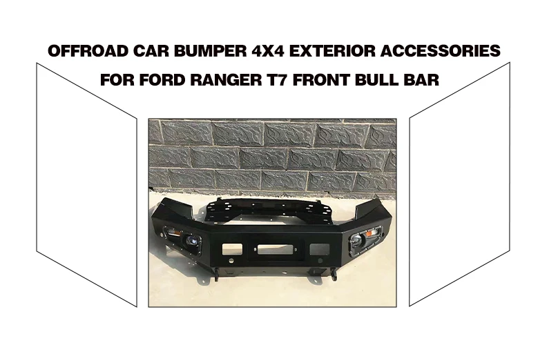 Offroad Car Bumper 4x4 for Ford Ranger T7 - Durable & Stylish