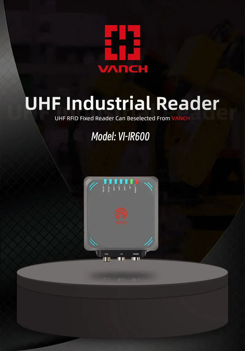 Vanch UHF RFID Industrial Reader VI-IR600 - Long Distance Tracking