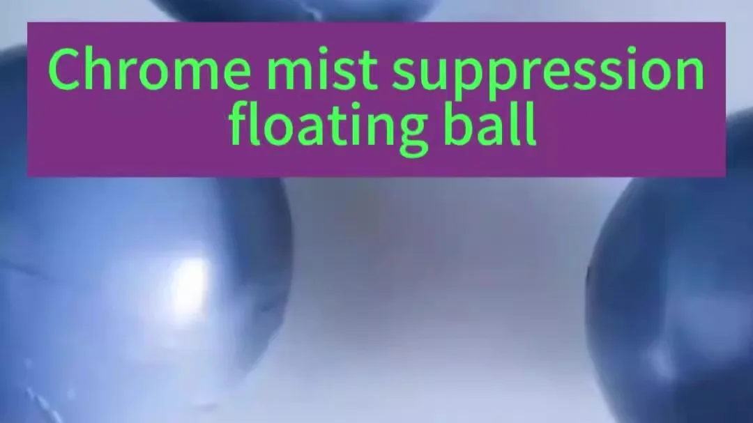 Chrome Mist Suppression Floating Ball - Durable & Efficient
