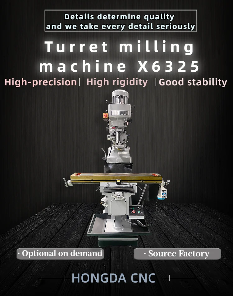 Hongda X6325 High Quality Manual Vertical Turret Milling Machine Multi-purpose Vertical ...