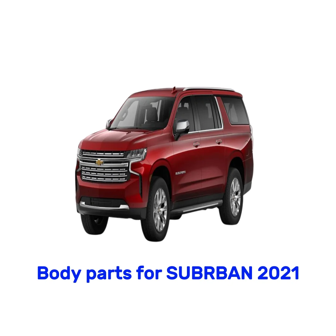 Chevrolet Subrban Tahoe 2021- Car Exterior Auto Body Systems Pars ...