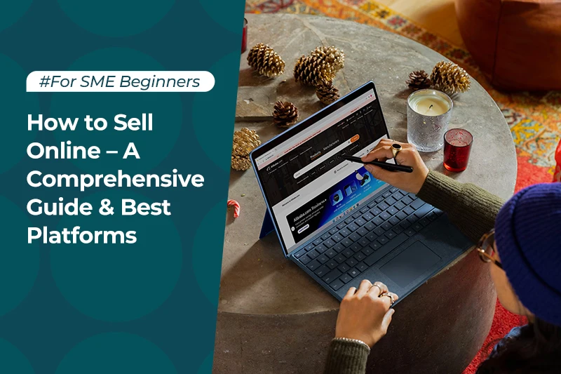 How to Sell Online – A Comprehensive Guide & Best Platforms - Alibaba ...