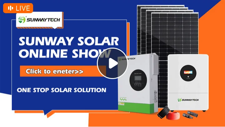 SUNWAY SOLAR: ONE-STOP SOLAR SYSTEM SOLUTION Product Show Stream 2023 ...
