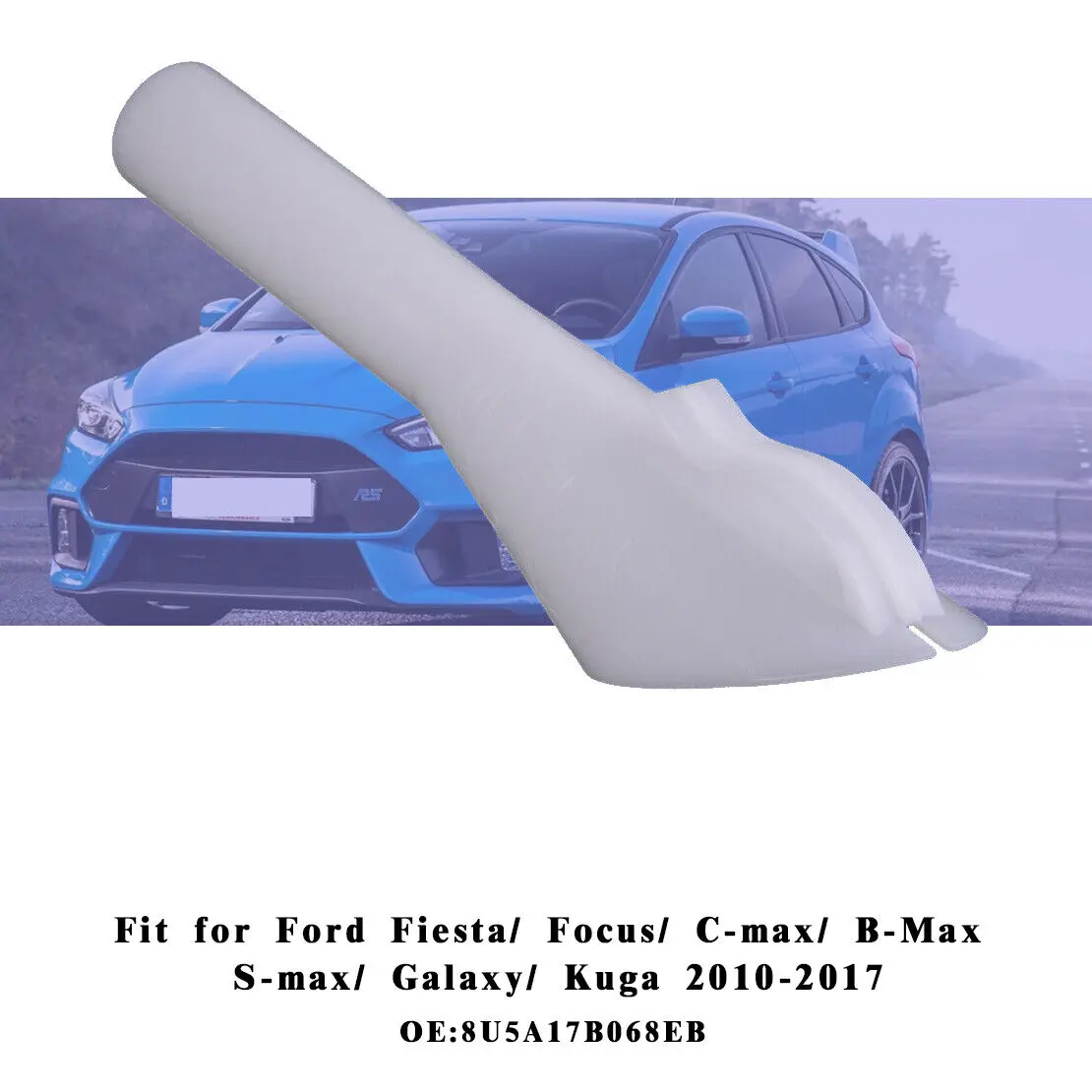 Ford Fuel Filter Funnel Tube 8U5A17B068EB for Focus & Fiesta
